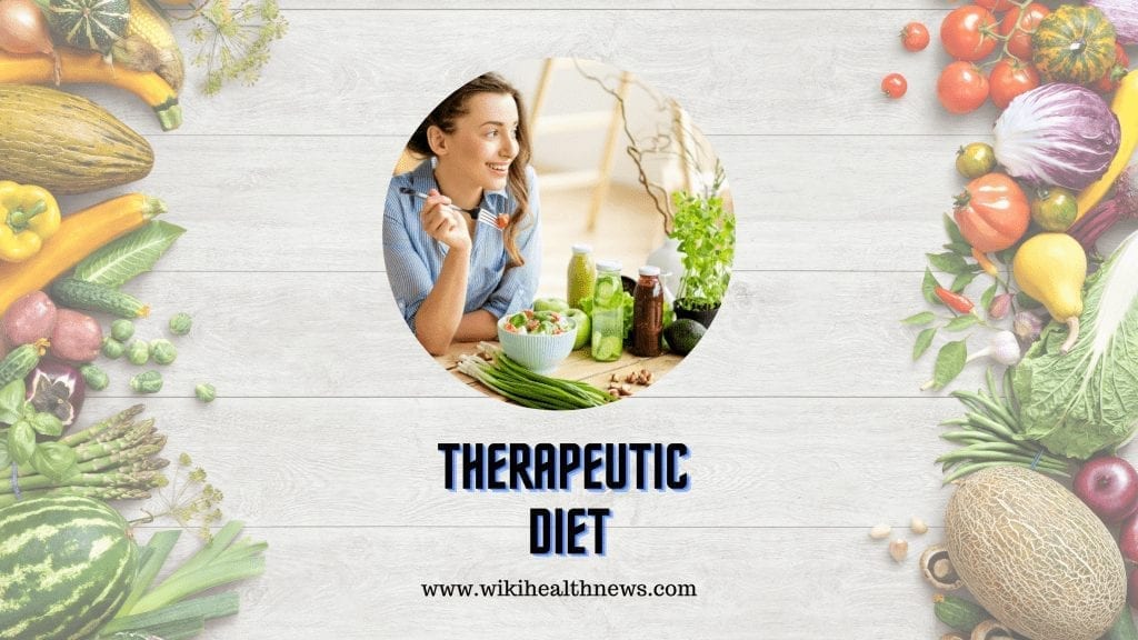 Types of Therapeutic Diet: Healthy Food - wiki Health News