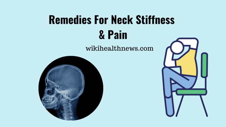 Remedies For Neck Stiffness & Pain - wiki Health News